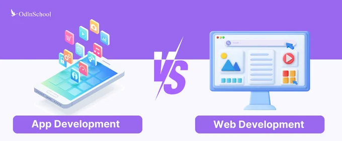 Web Development Vs App Development: Which is a Better Career Choice? | Odinschool